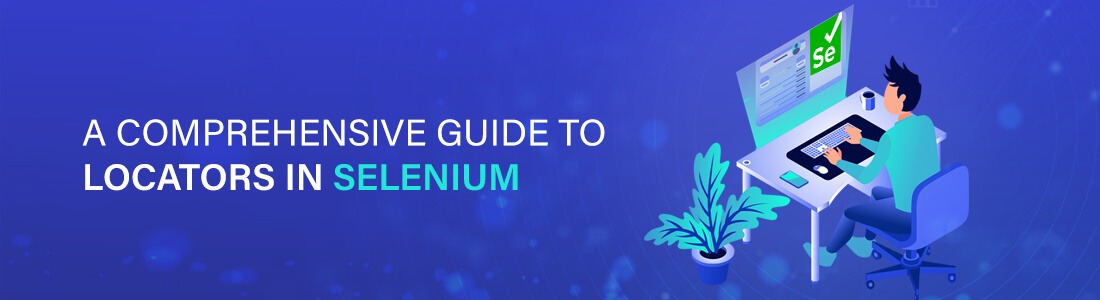 A Comprehensive Guide To Locators In Selenium